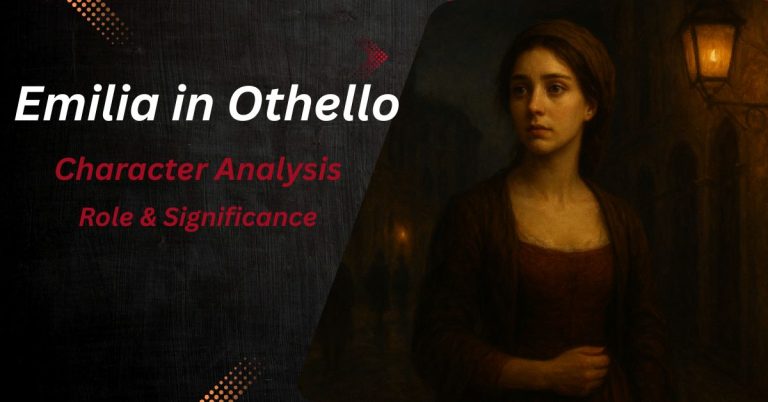 Emilia In Othello: Character Analysis, Role & Significance